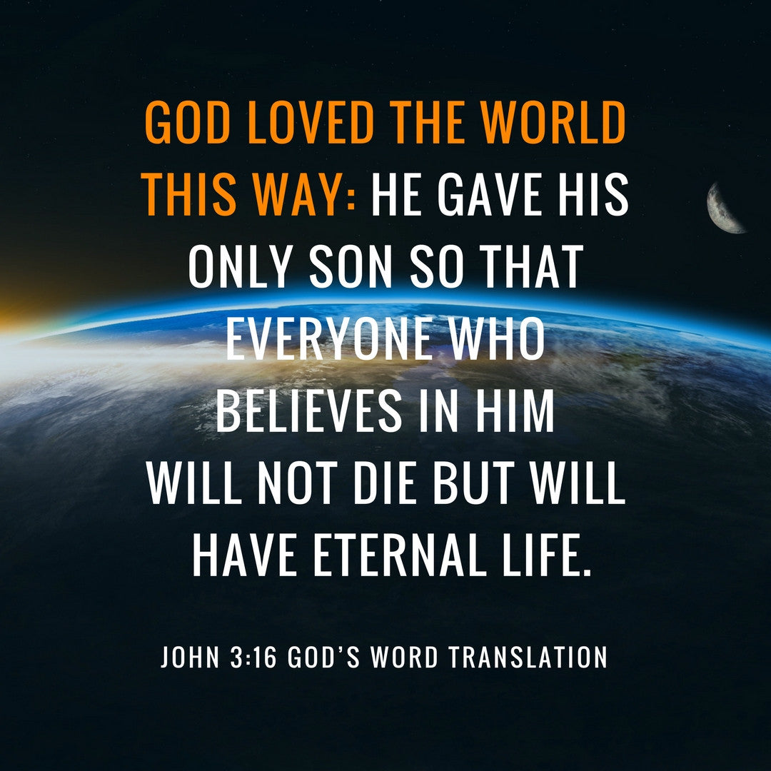 Compare John 3 16 GW Best Known Bible Verse God s Word Mission Society Compare John 3 16 GW Best Known Bible Verse God s Word Mission Society