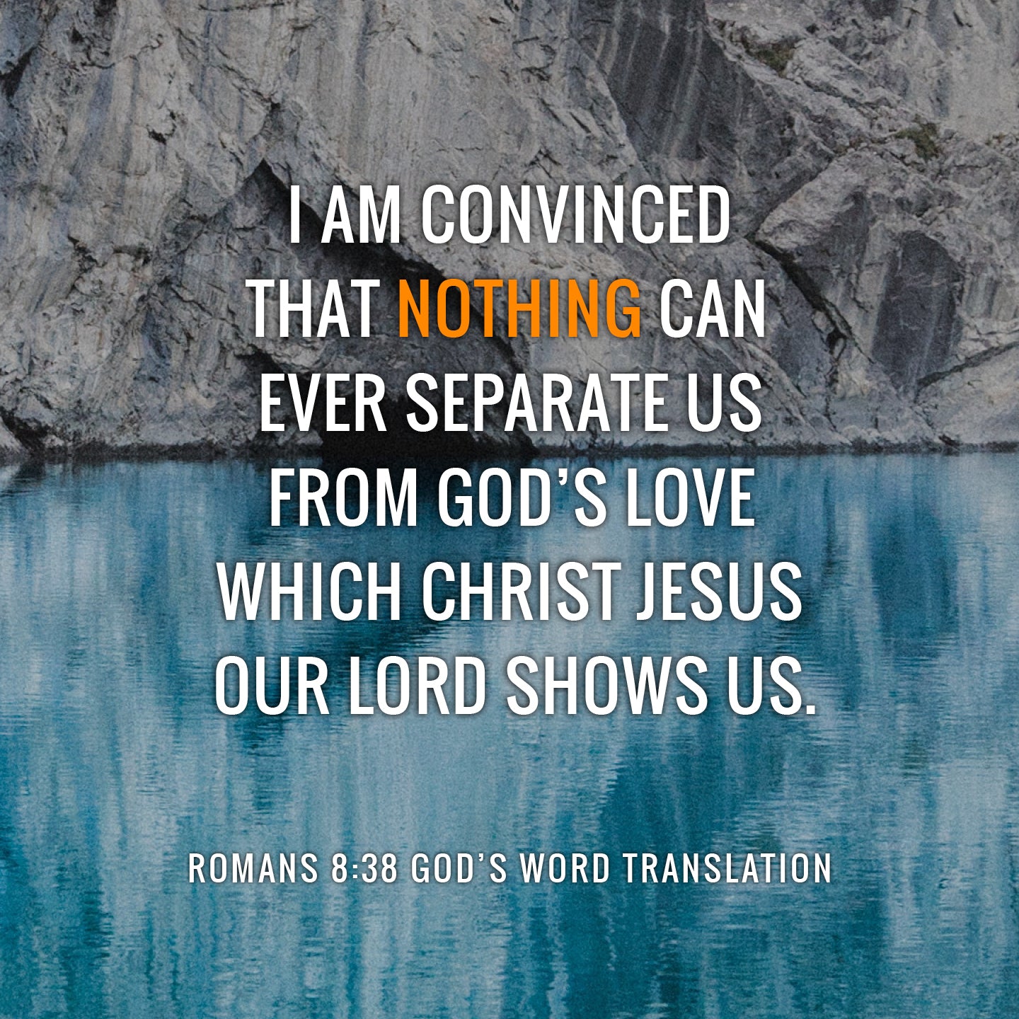 Romans 8 38 39 GW Nothing Can Ever Separate Us From God s Love God s Romans 8 38 39 GW Nothing Can Ever Separate Us From God s Love God s
