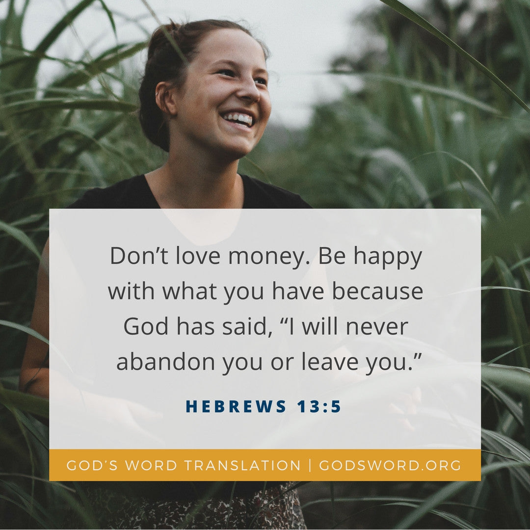 Comparing Hebrews 13:5 Don’t love money – God’s Word Mission Society