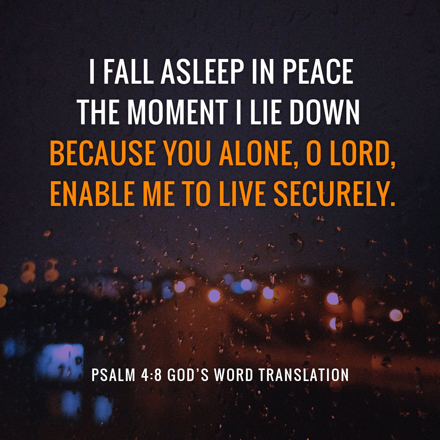 Compare Psalm 4:6-8 you alone, O LORD, enable me to live securely – God ...